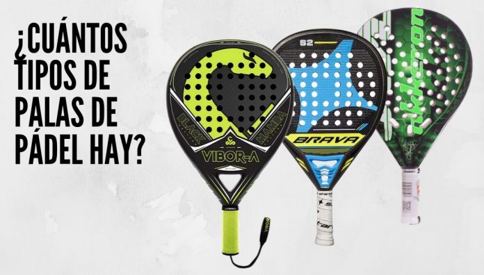 ¿Cuántos tipos de palas de pádel nos podemos encontrar?