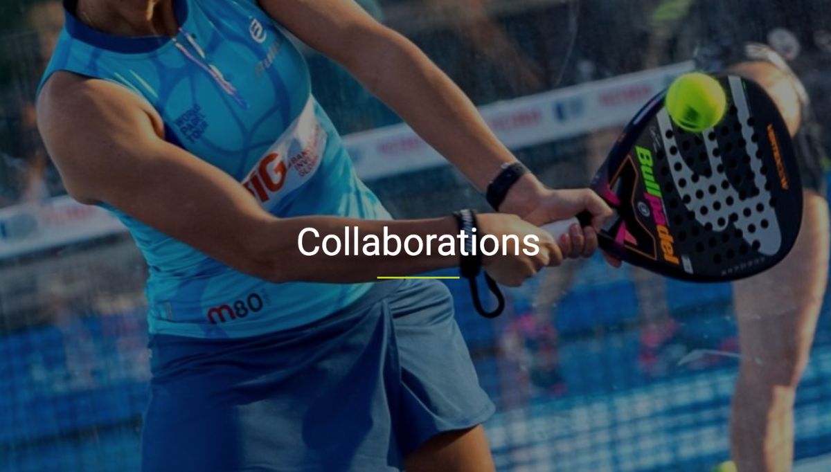 Collaborations. Write about your favourite sport | Padel Addict