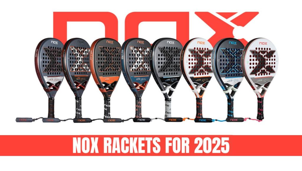 New NOX 2025 Rackets Collection | Padel Addict