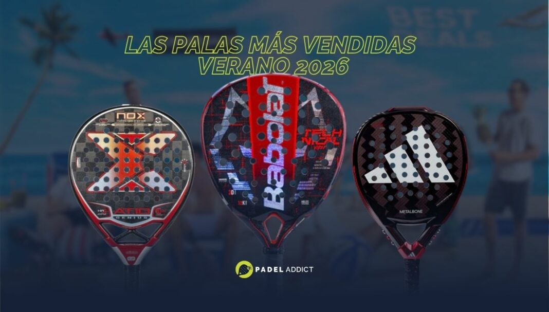 Estas son las 10 palas más vendidas este verano
